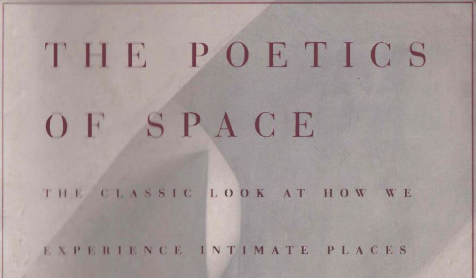 ‘The Poetics of Space’